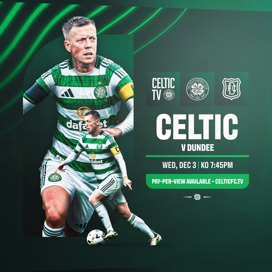 Celtic v Dundee – Team news, match officials, KO time & where to watch